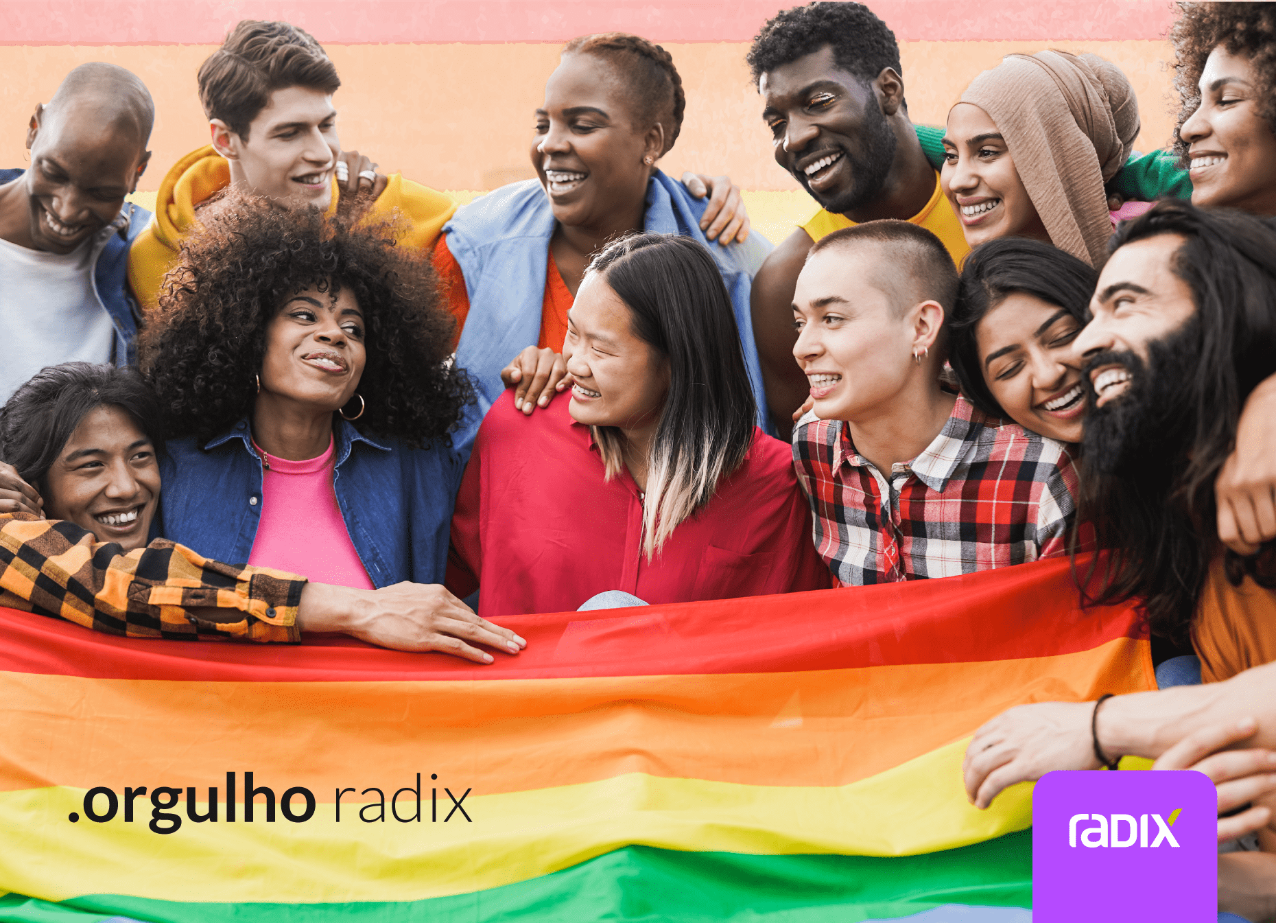 Radix celebra Mês do Orgulho LGBTQIA+ - Radix